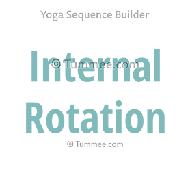 Internal Rotation Section Yoga| Yoga Sequences, Benefits, Variations ...