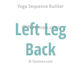 Left Leg Back Yoga| Yoga Sequences, Benefits, Variations, and Sanskrit ...