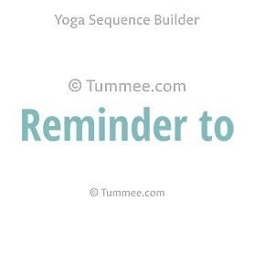 Reminder To Section Yoga| Yoga Sequences, Benefits, Variations, and ...