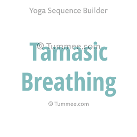 Tamasic Breathing Section Yoga| Yoga Sequences, Benefits, Variations ...