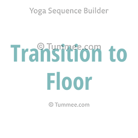 Transition To Floor Preparatory-Poses | Tummee.com